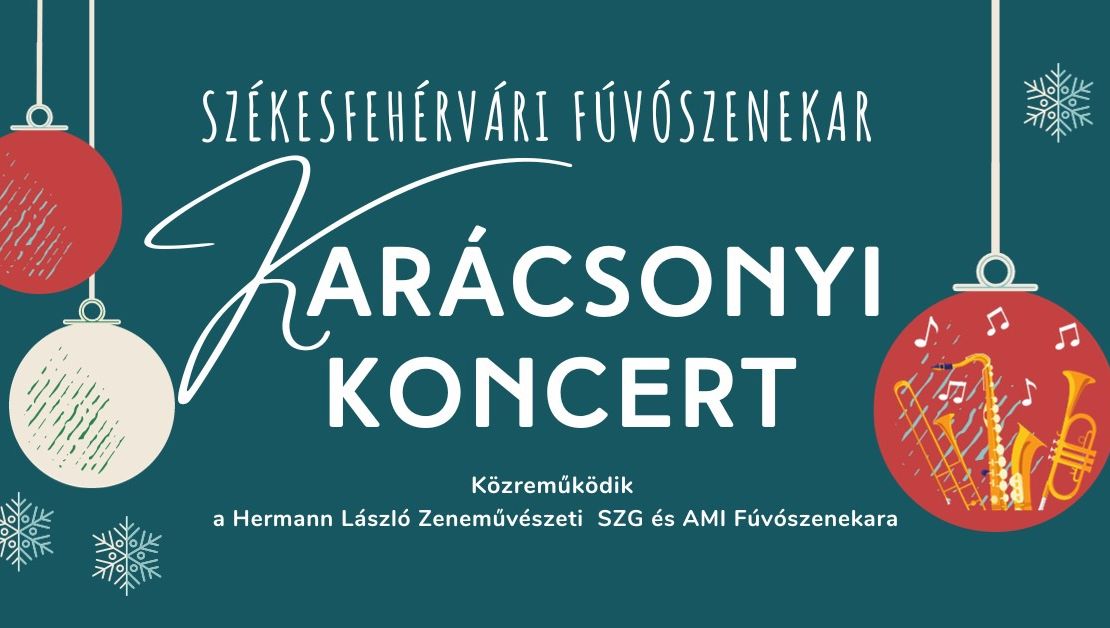 Székesfehérvár Városportál - Karácsonyi fúvóskoncert lesz vasárnap este ...